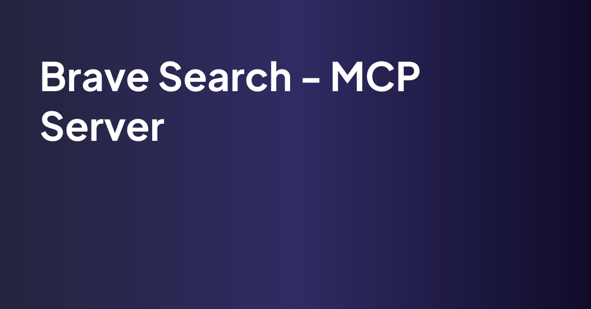 Brave Search - MCP Server